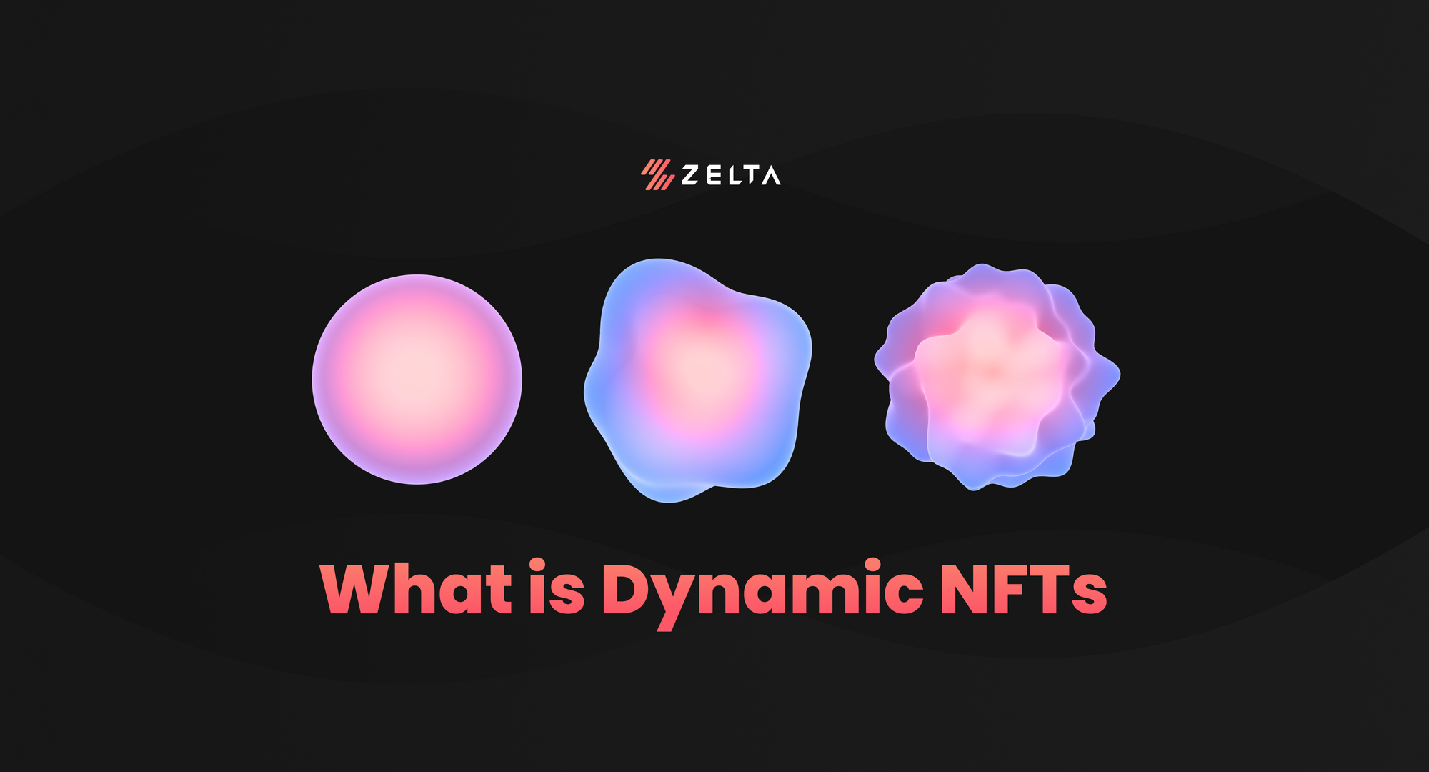 What Is a Dynamic NFT (dNFT)? A Beginners Guide