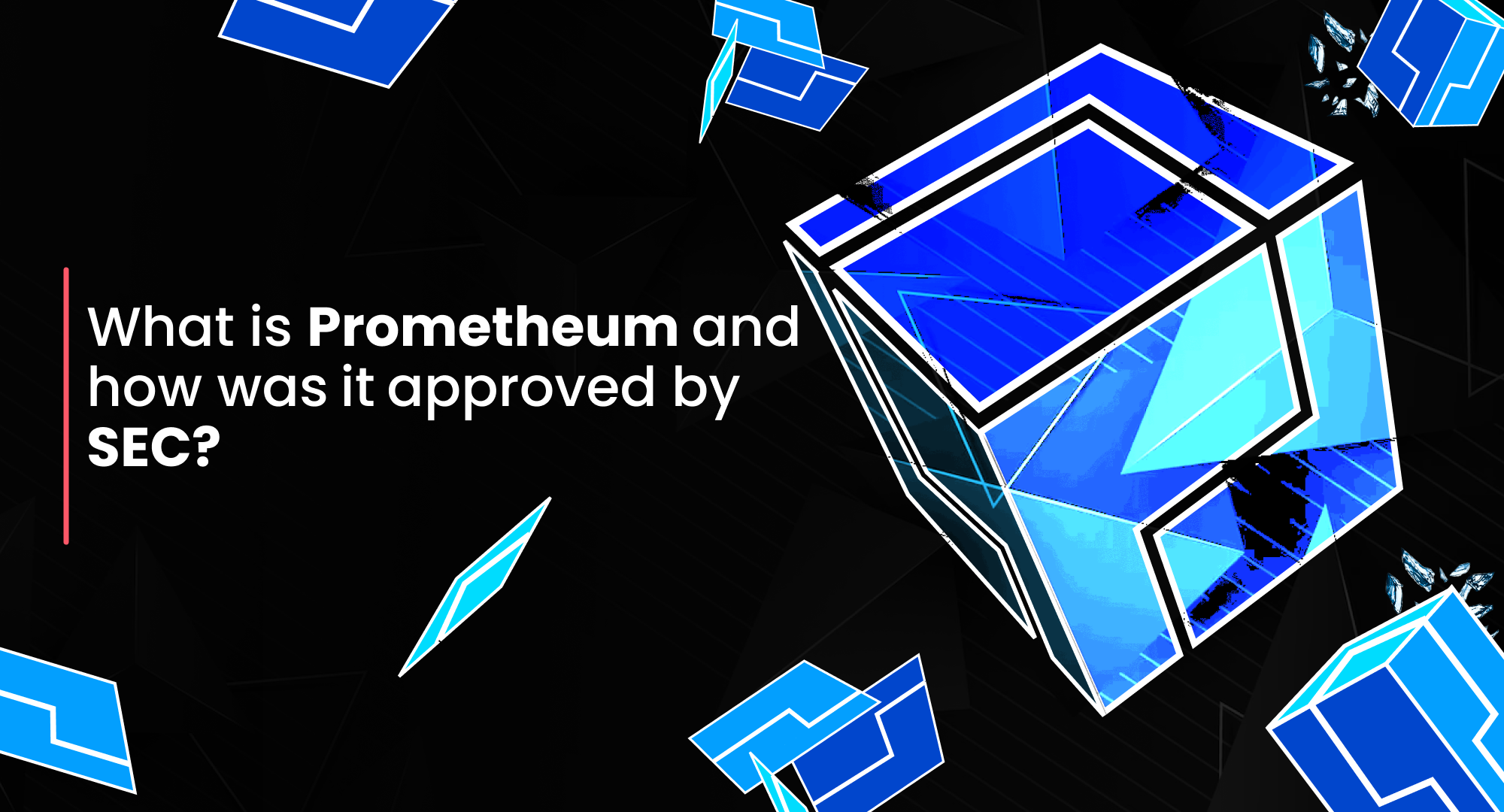 What is Prometheum? How was Prometheum approved by SEC?